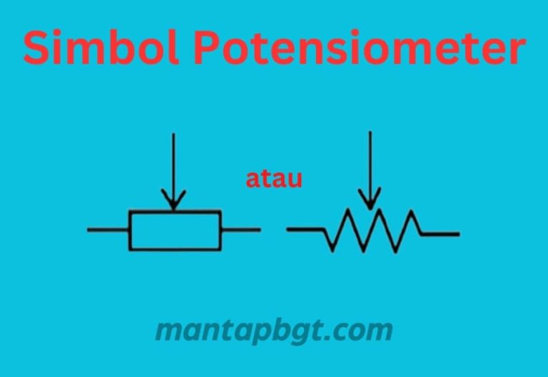 Simbol Potensiometer, Pengertian dan Jenisnya | MantapBgt