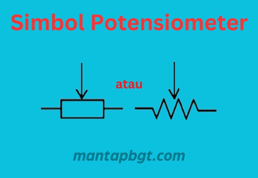 Simbol Potensiometer Pengertian Dan Jenisnya Mantapbgt